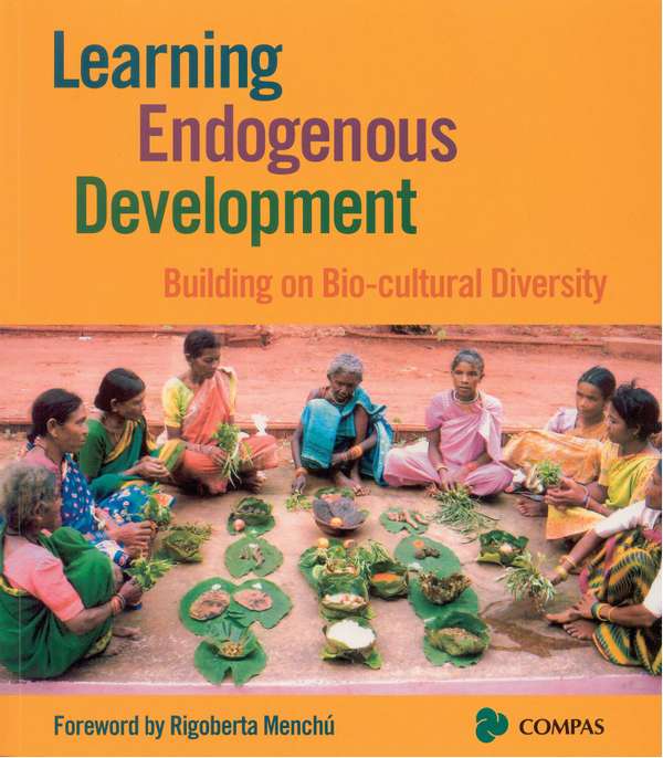 Book 009 Learning Endogenous Development: Building on Bio-Cultural ...