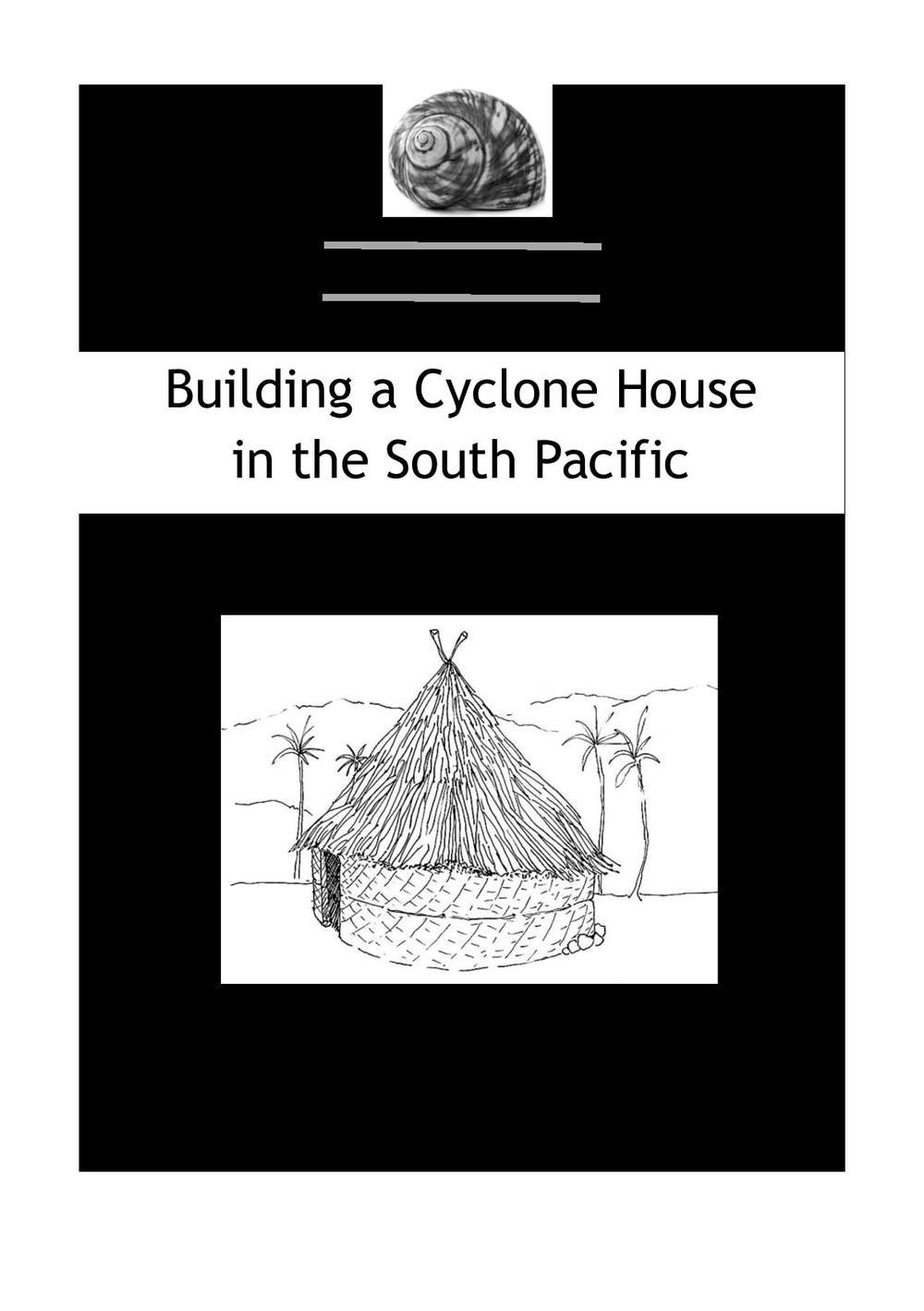 Building a Cyclone House | ECHOcommunity.org