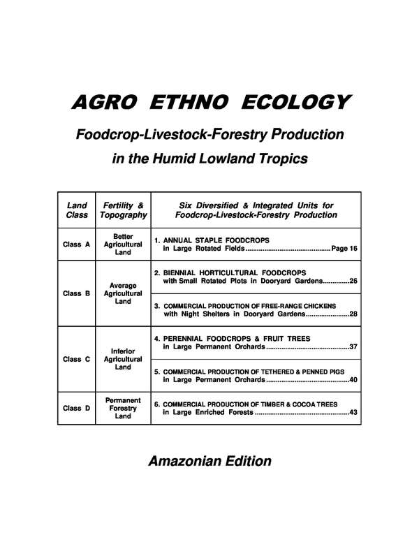 AGRO ETHNO ECOLOGY: Foodcrop-Livestock-Forestry Production in the Humid ...