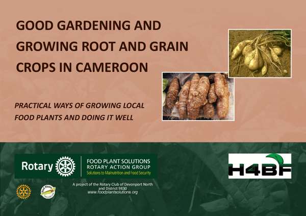 Good Gardening and Growing Root and Grain Crops in Cameroon | ECHOcommunity.org