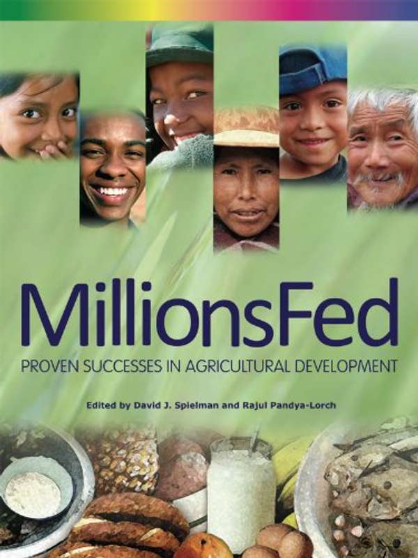 Millions Fed Proven Successes in Agricultural Development ...