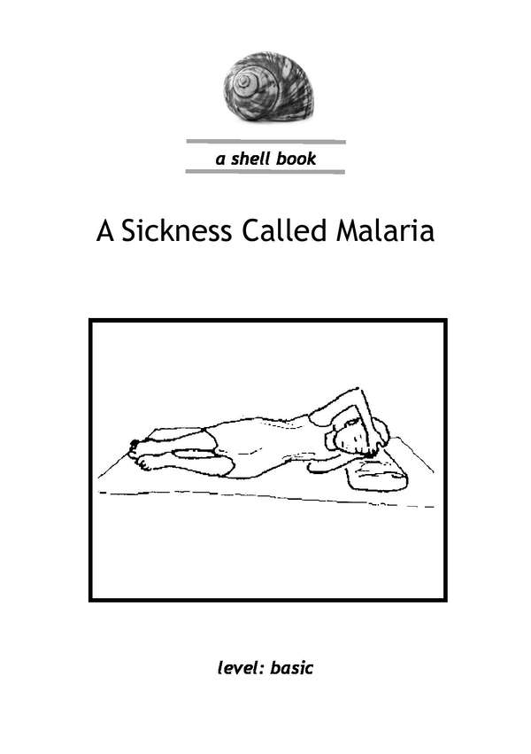 A Sickness Called Malaria | ECHOcommunity.org