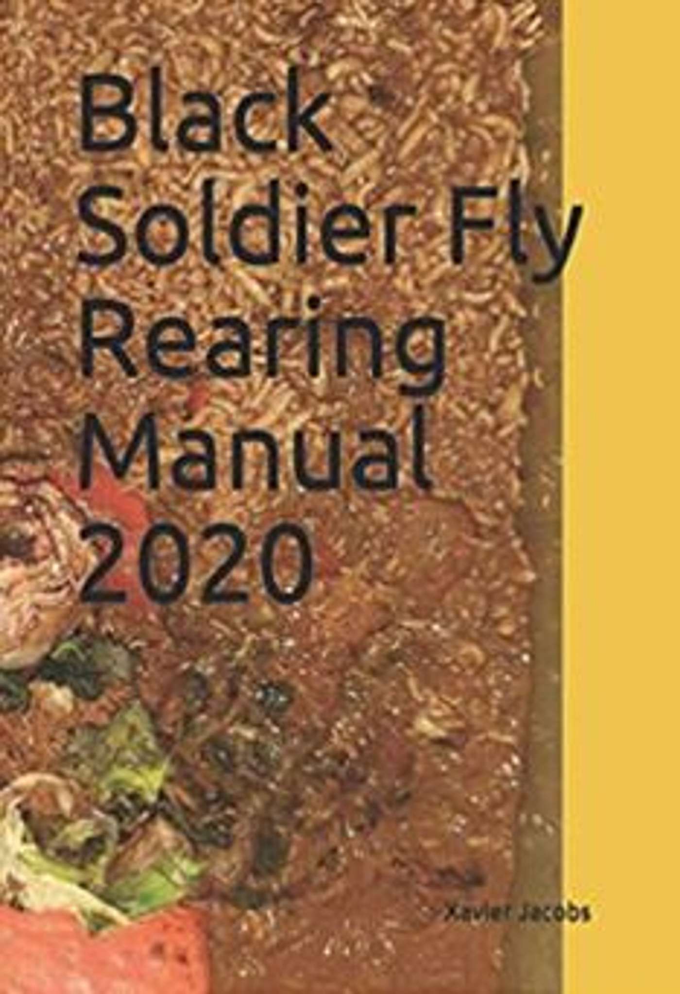 Black Soldier Fly Rearing Manual 2020 | ECHOcommunity.org