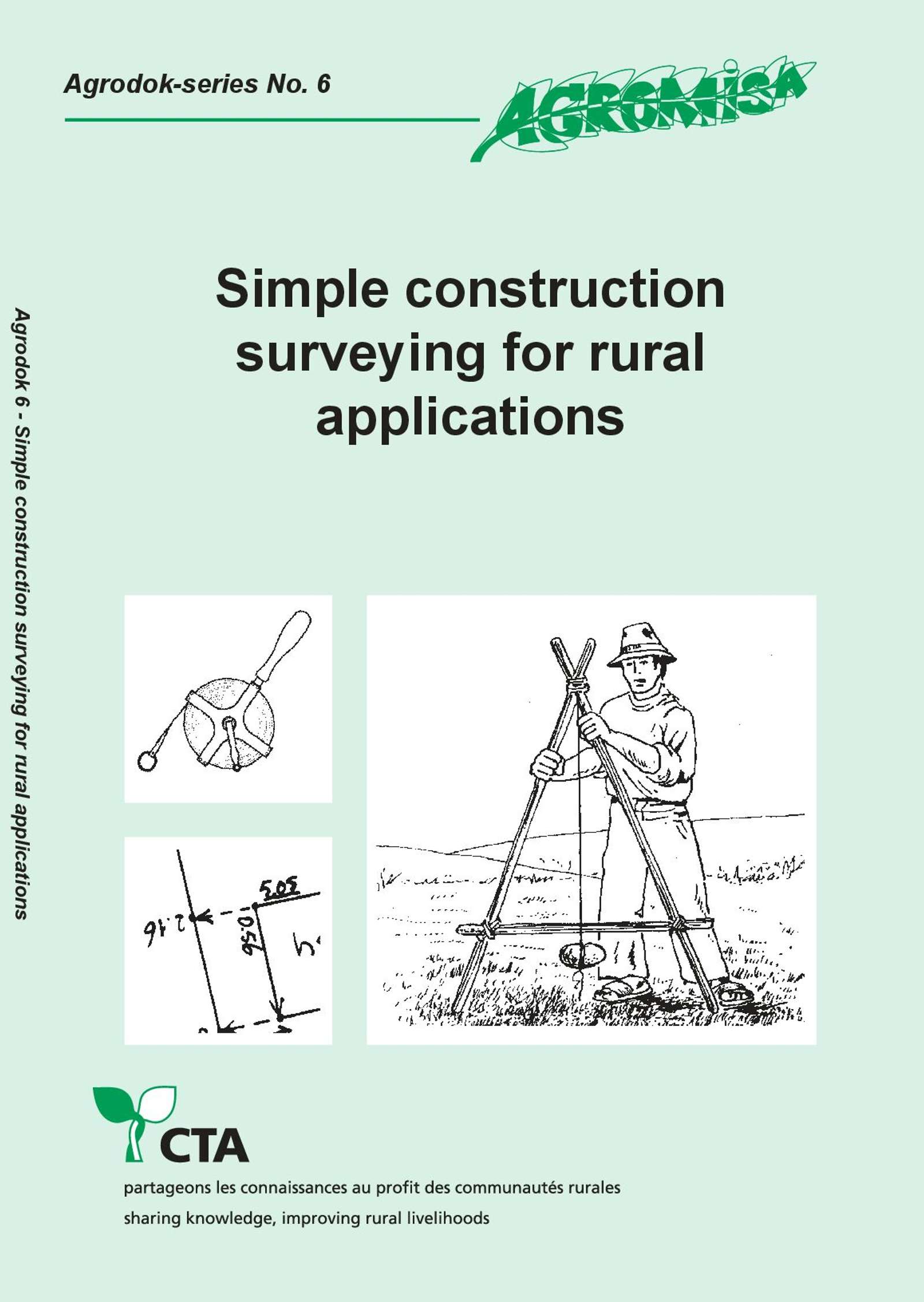 Agrodok 006, Simple Construction Surveying for Rural Applications ...