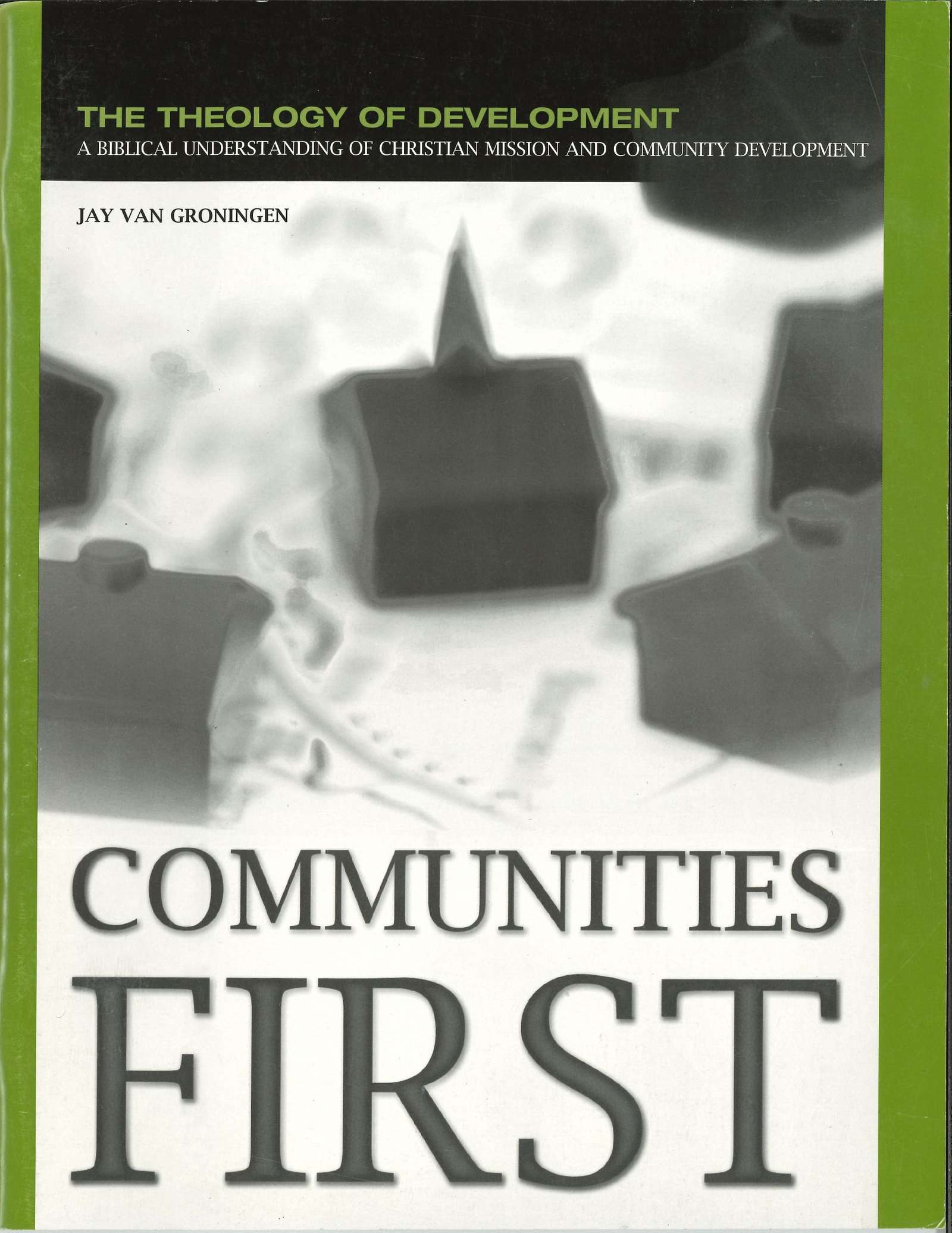 Communities First: The Theology of Development | ECHOcommunity.org